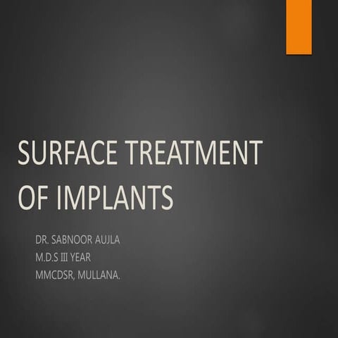 Surface Treatments and coatings on implant | PPTX