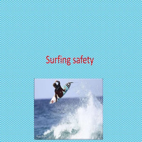 Surfing safety | PPTX