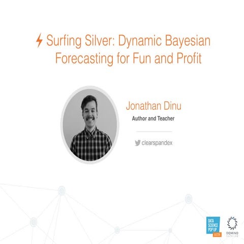 Data Science Popup Austin Surfing Silver Dynamic Bayesian Forecasting