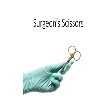 surgeons scissors by greymedical scissors.pptx