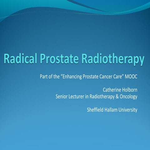 Radical Prostate Radiotherapy | PPT