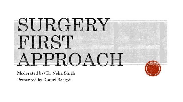 Surgery First Approach In Orthodontics | PDF