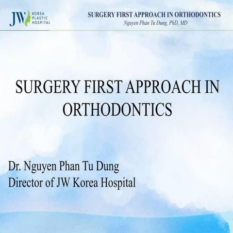 Surgery First Approach In Orthodontics | PDF