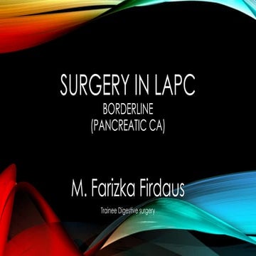 Surgery in LAPC Borderline, Locally Advance Pancreatic Ca .pptx