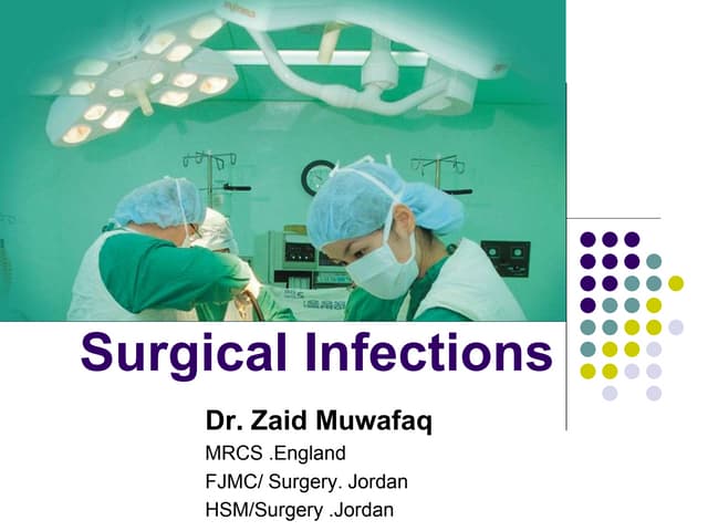 Surgical Infection Powerpoint based on Scwartz Principlse of Surgery | PDF