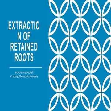Extraction of retained roots. | PPTX