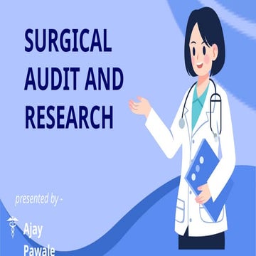 Surgical Audit and research ppt for presentation | PPTX