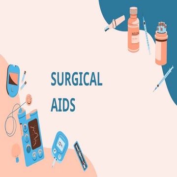 Surgical Aids Presentation for pharmacy.pptx