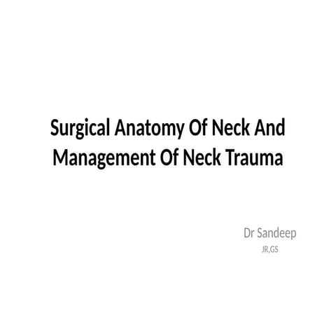 Surgical_Anatomy_of_Neck_and_Trauma_Management.pptx