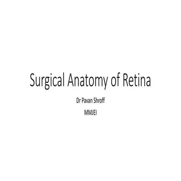 Surgical anatomy of retina | PPTX