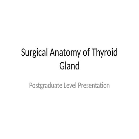 Embryology and Anatomy of Thyroid Gland.pptx