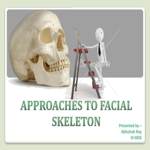 Surgical approaches to the facial skeleton | PPTX