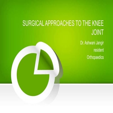 Surgical approaches to the knee joint | PPTX