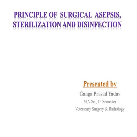 Surgical asepsis, sterilization and disinfection | PPTX
