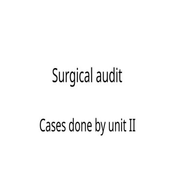 surgical audit of the orthopedic department | PPTX