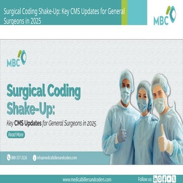 Surgical Coding Shake-Up- Key CMS Updates for General Surgeons in 2025.pptx