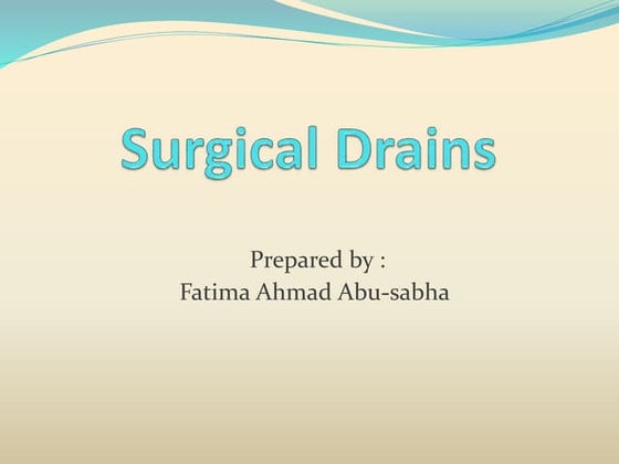 Different types of drains in surgery.ppt | Lung and Respiratory Health ...
