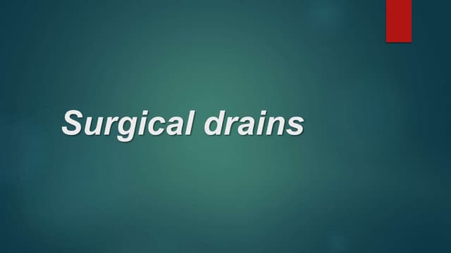 Surgical drains | PPTX