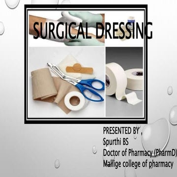 Surgical dressing | PPTX