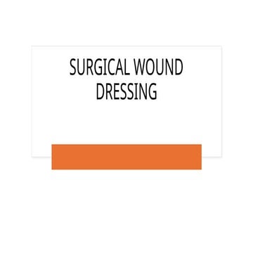 Surgical Dressing BSC Nursing Power Point | PPTX