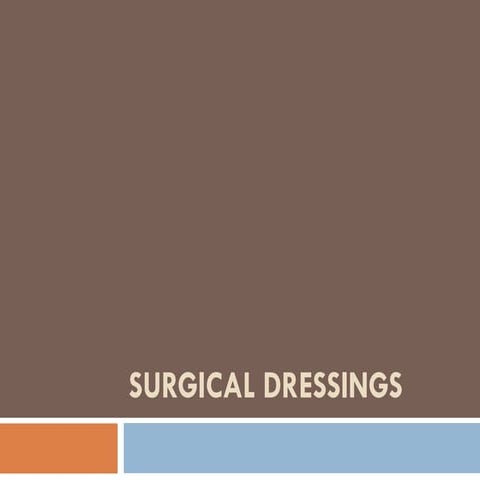 The Fabric of Healing: Exploring Surgical Dressing Materials | PDF