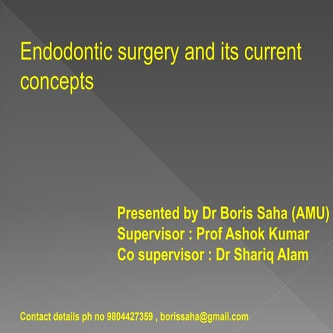 endodontic surgery and its current concepts | PPTX