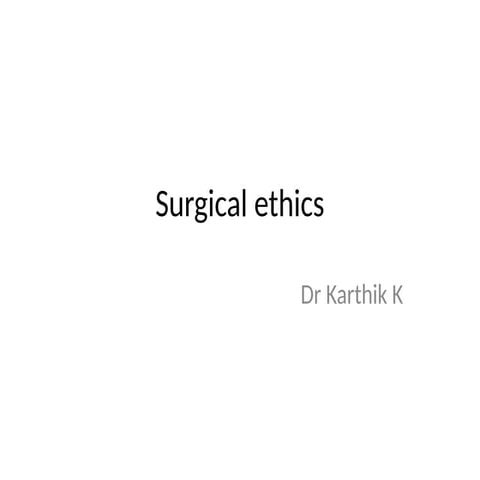 Surgical ethics power point presentation.pptx