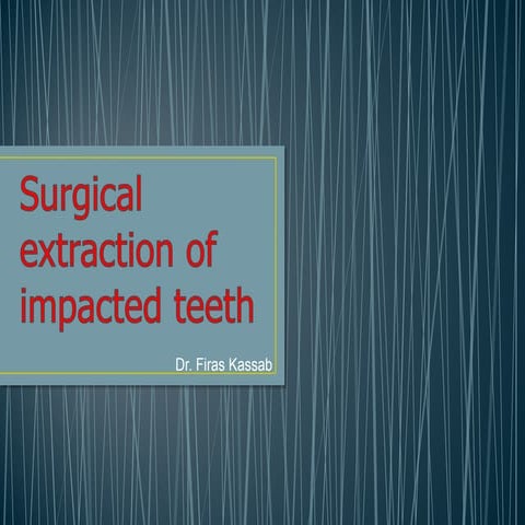 Surgical extraction of impacted teeth i | PDF