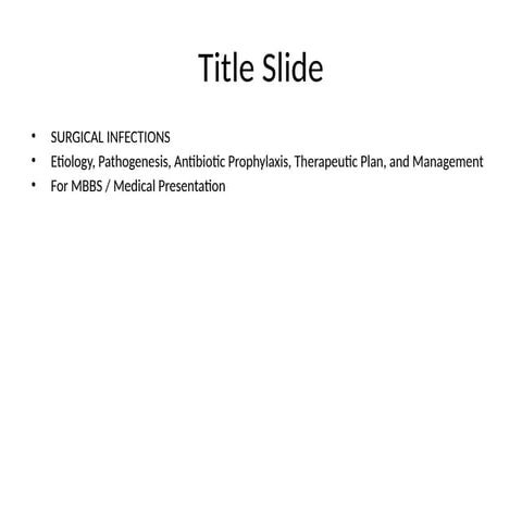 Surgical_Infections_Full_Detailed_80plus_Slides_With_Photos.pptx