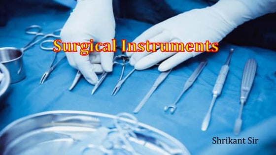 Surgical instrument ppt | PPT