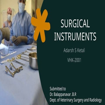 veterinary SURGICAL INSTRUMENTS PPT ADARSH.pptx