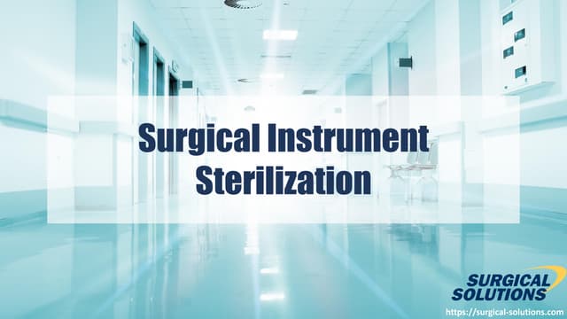 Sterilization of surgical instruments | PPTX
