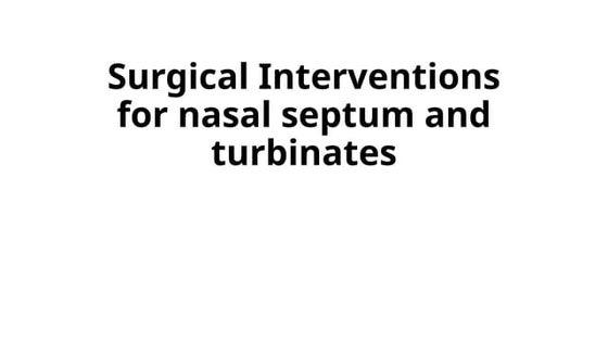 SUBMUCOUS RESECTION OF NASAL SEPTUM (SMR OPERATION) | PPTX | Ear, Nose ...