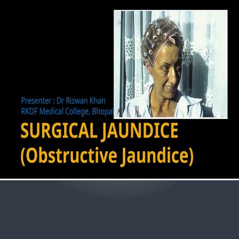 SURGICAL JAUNDICE (Obstructive Jaundice).pptx