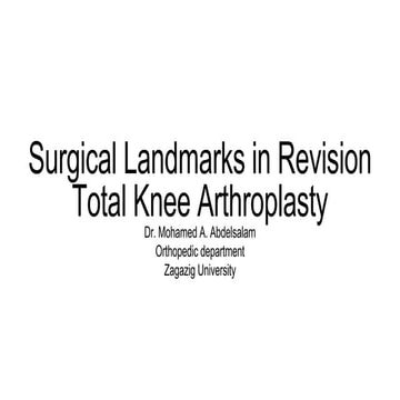 Surgical landmarks in revision total knee | PPT