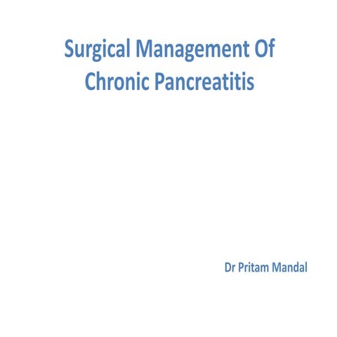 Surgical management of chronic pancreatitis. | PPTX