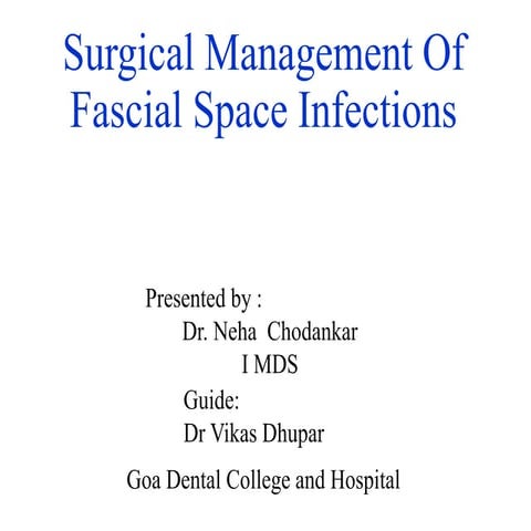 MANAGEMENT OF SPACE INFECTION BY DR SHRUTI | PPTX