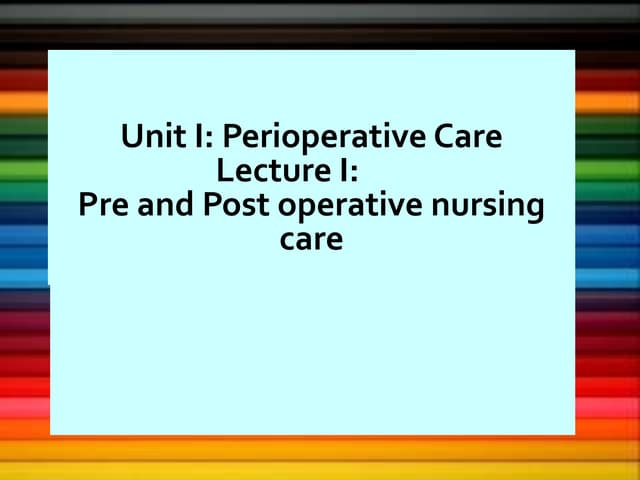 Principles of Pre and post operative care.pptx | First Aid | Injuries