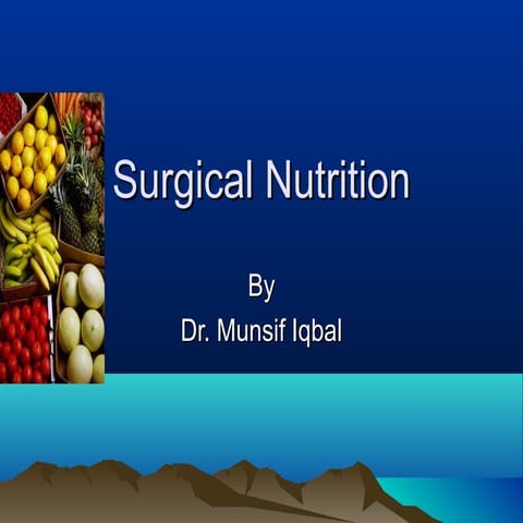 Surgical nutrition | PPT