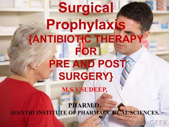 Antimicrobial Prophylaxis in Surgery | PPTX | Infectious Diseases ...