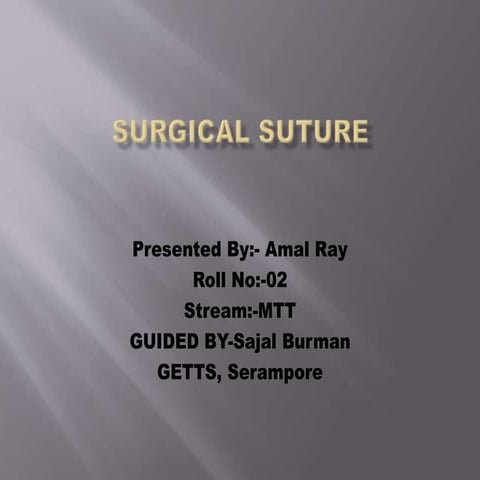 Surgical suture | PPTX