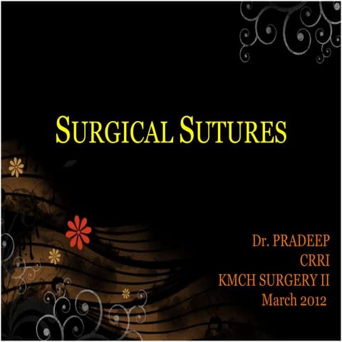 Surgical Sutures | PPTX
