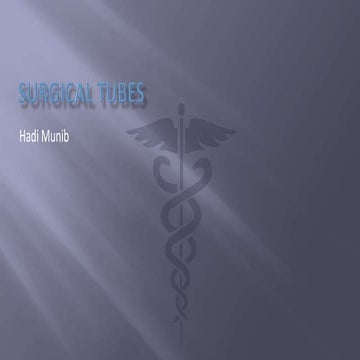 Surgical Tubes used in General Surgery | PPTX