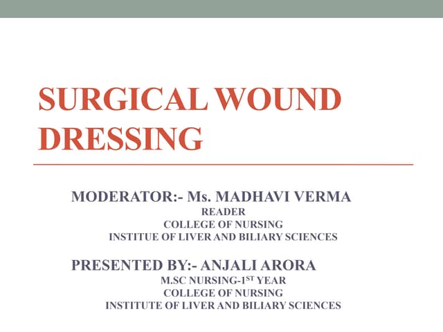 Dressing or care of wound | PPTX