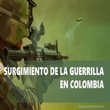 SURGIMIENTO DE LA GUERRILLA en colombia. | PPTX