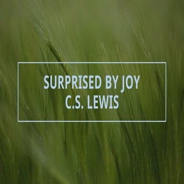 Surprised By joy PowerPoint Slides. PPTX | PPTX