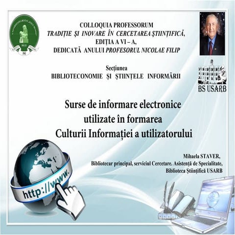 Mihaela STAVER. Surse electronice de informare utilizate în formarea ...