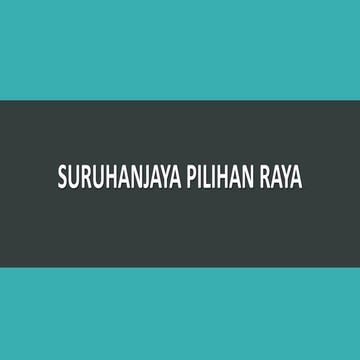 Suruhanjaya pilihan raya | PPTX