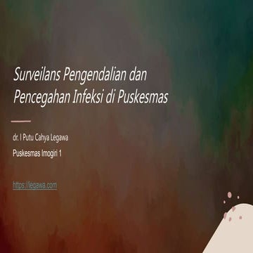 Surveilans pengendalian dan pencegahan infeksi di puskesmas | PPTX