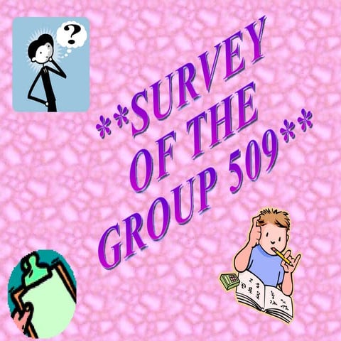 Survey 509 | PPT